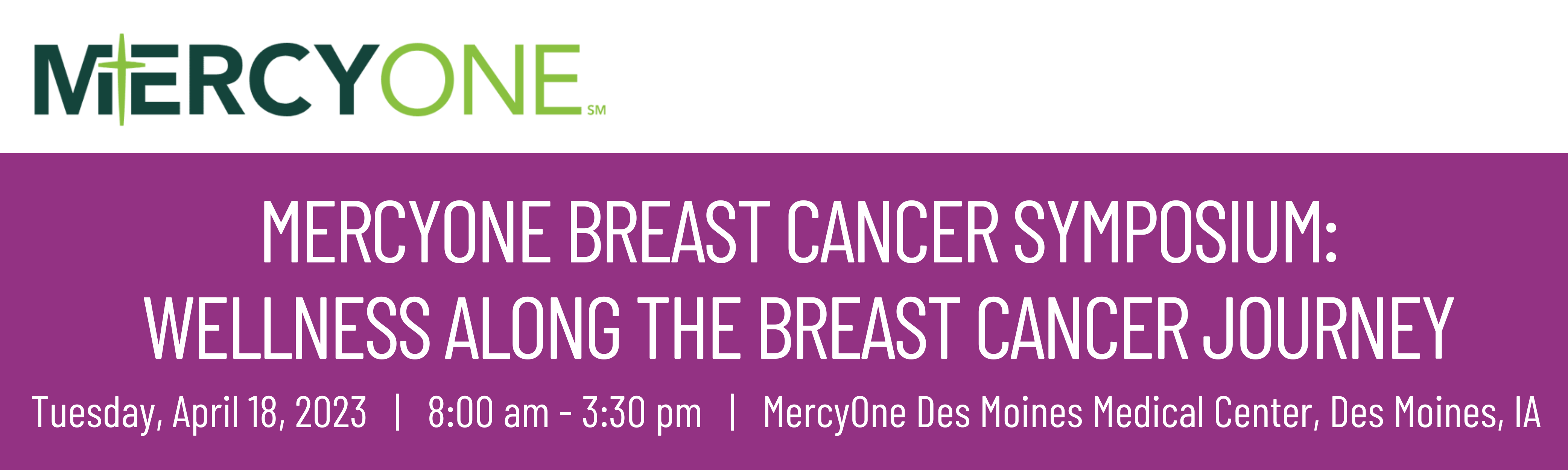 MercyOne Breast Cancer Symposium: Wellness Along the Breast Cancer ...